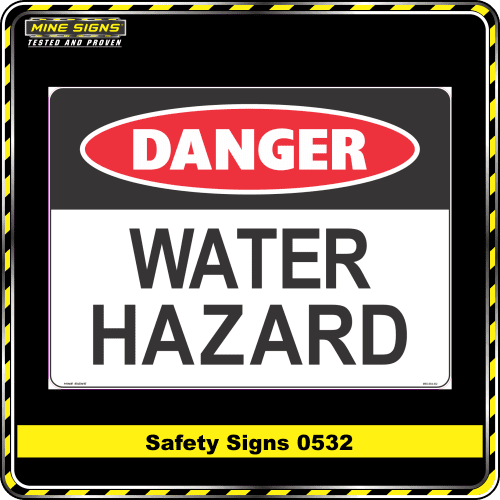 Danger Water Hazard (Safety Sign 0532) - Mine Signs