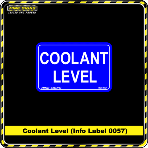 Coolant Level (Info Label 0057) - Mine Signs