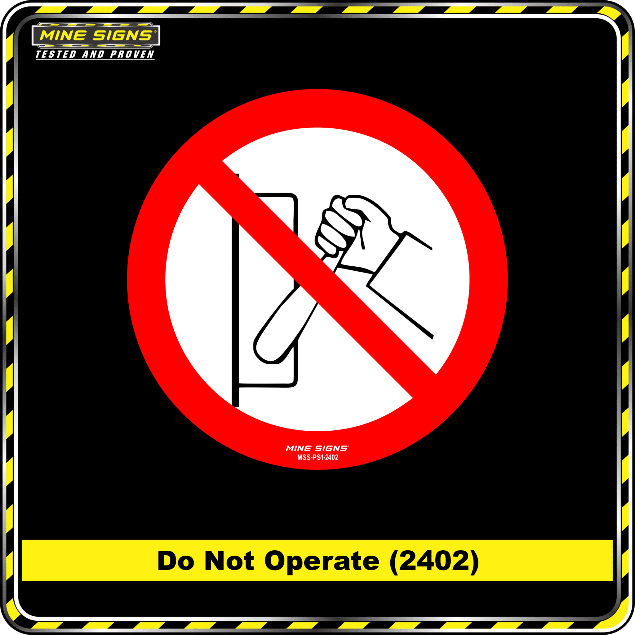 Do Not Operate Pictogram 2402 Mine Signs Do Not Operate Pictogram 2402 Mine Signs