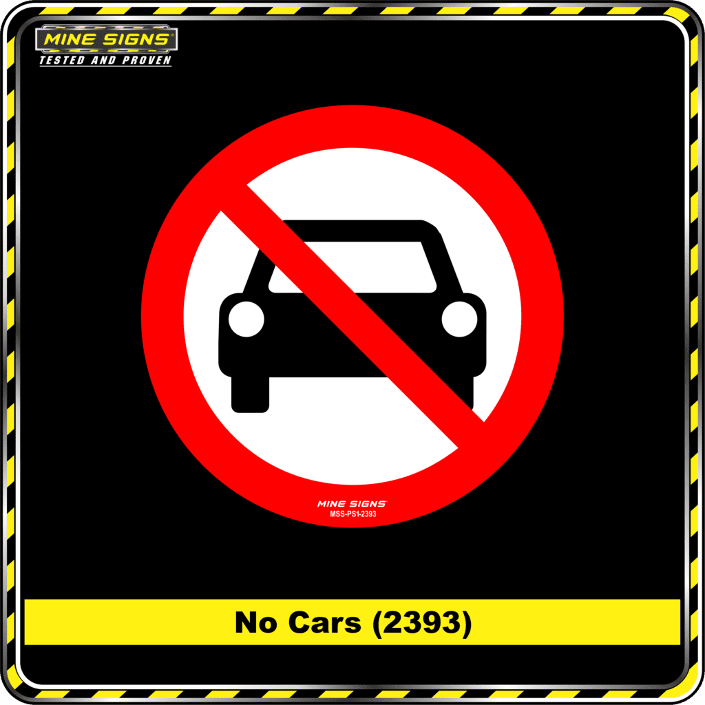No Cars (Pictogram 2393) - Mine Signs