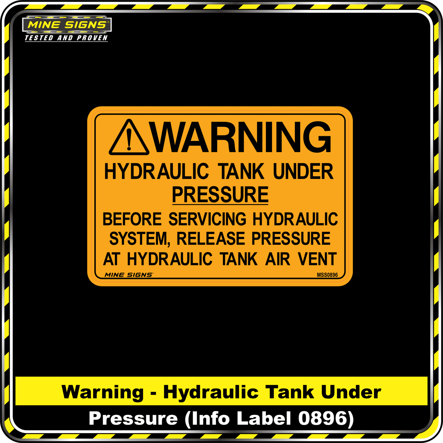 WARNING Hydraulic Tank Under Pressure (Info Label 0896) - Mine Signs