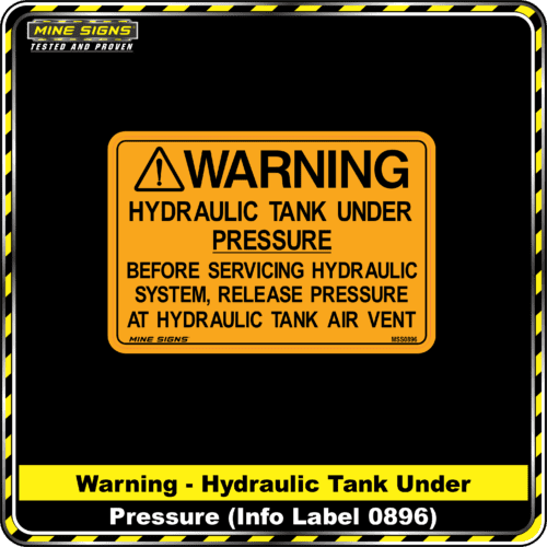 WARNING Hydraulic Tank Under Pressure (Info Label 0896) - Mine Signs
