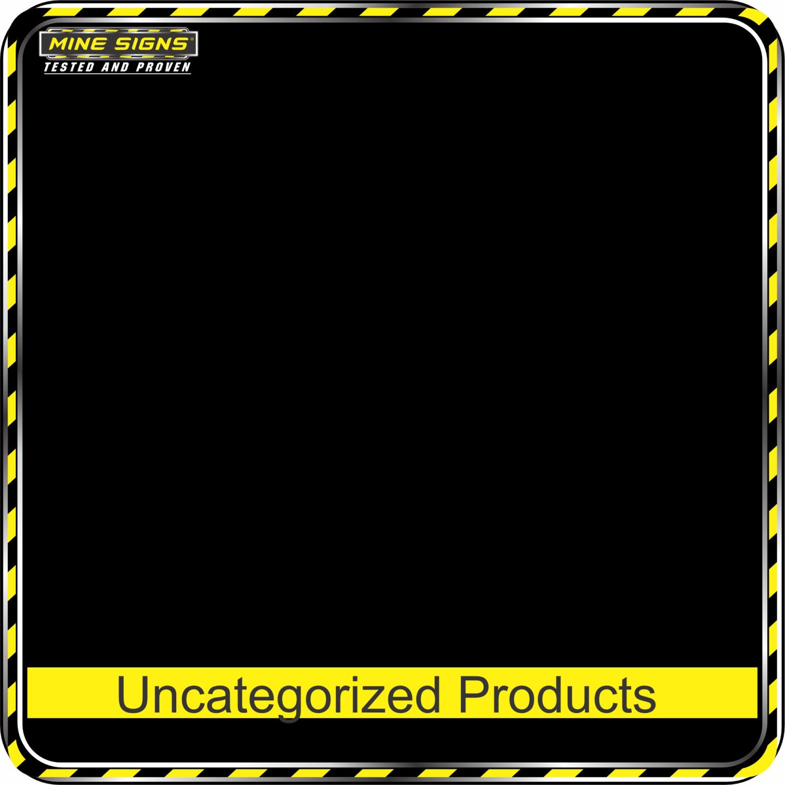 Product - Mine Signs